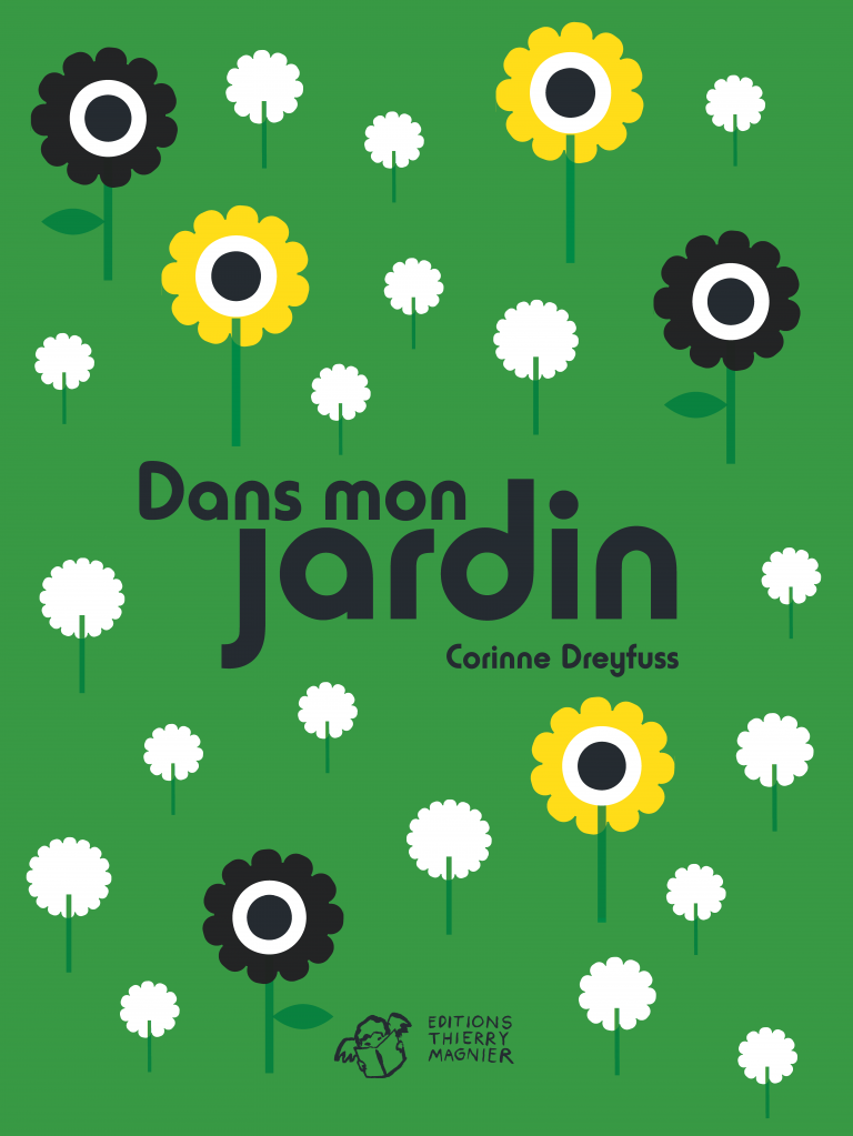 Dans mon jardin aux éditions Thierry Magnier – Corinne Dreyfuss